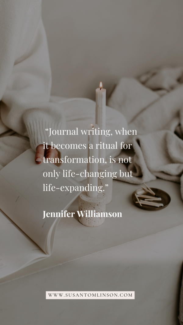 The Transformative Power of Journaling for Life and Work | SUSAN TOMLINSON